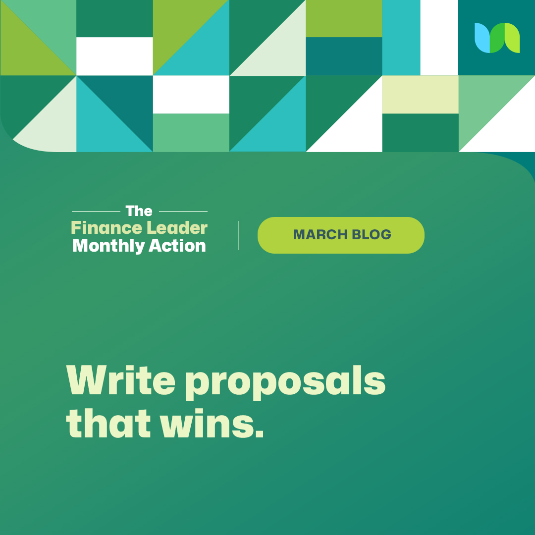 The Financial Leader’s Monthly Action Plan: Write proposals that win
